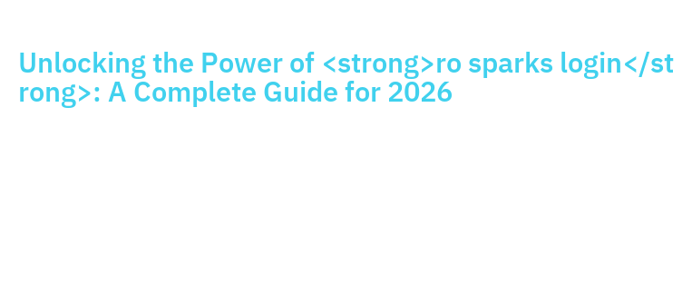 Unlocking the Power of ro sparks login : A Complete Guide for 2026 ...